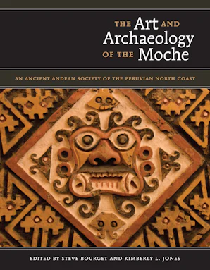 The Art and Archaeology of the Moche