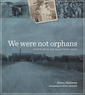 We Were Not Orphans