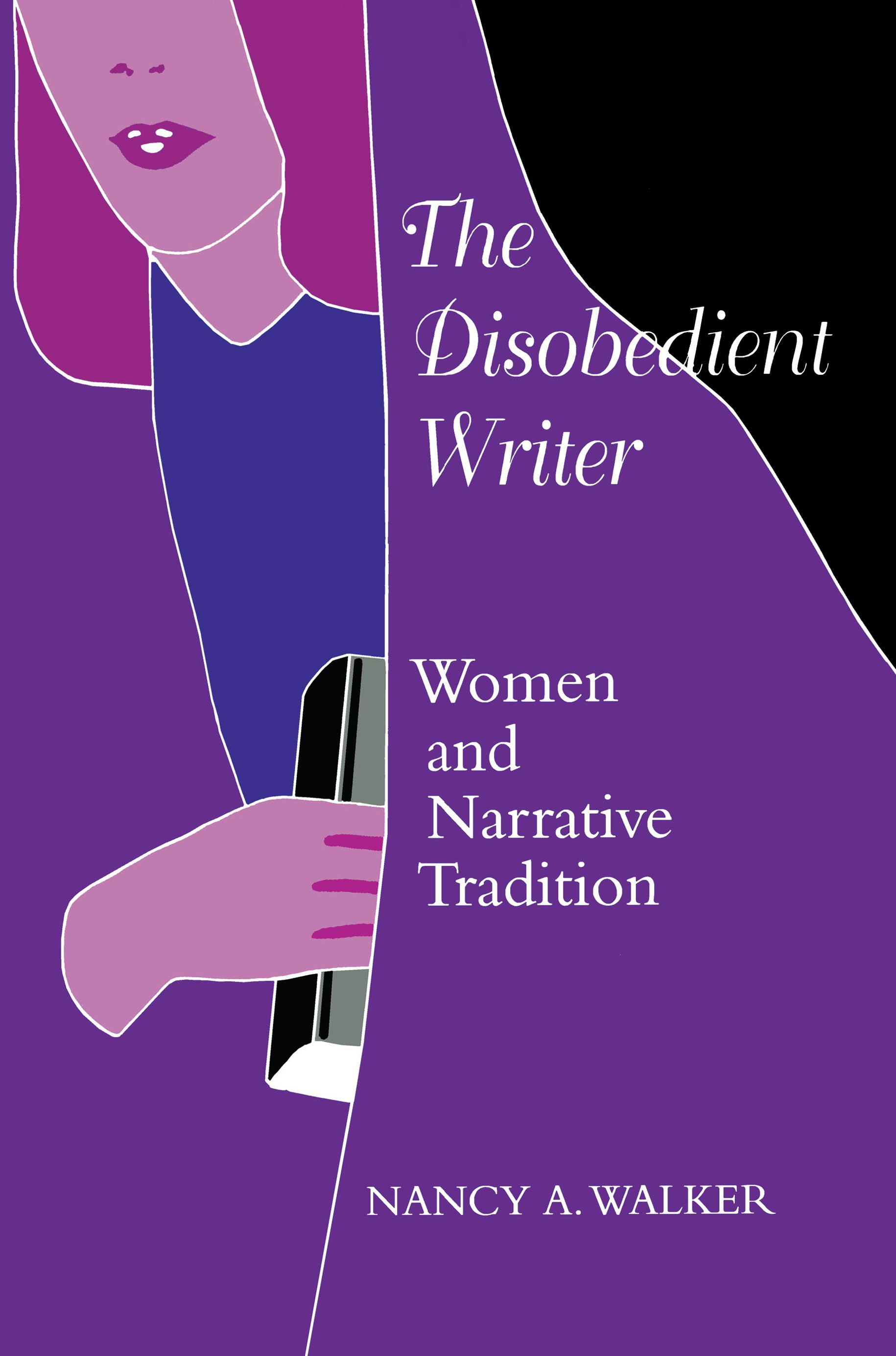 The Disobedient Writer
