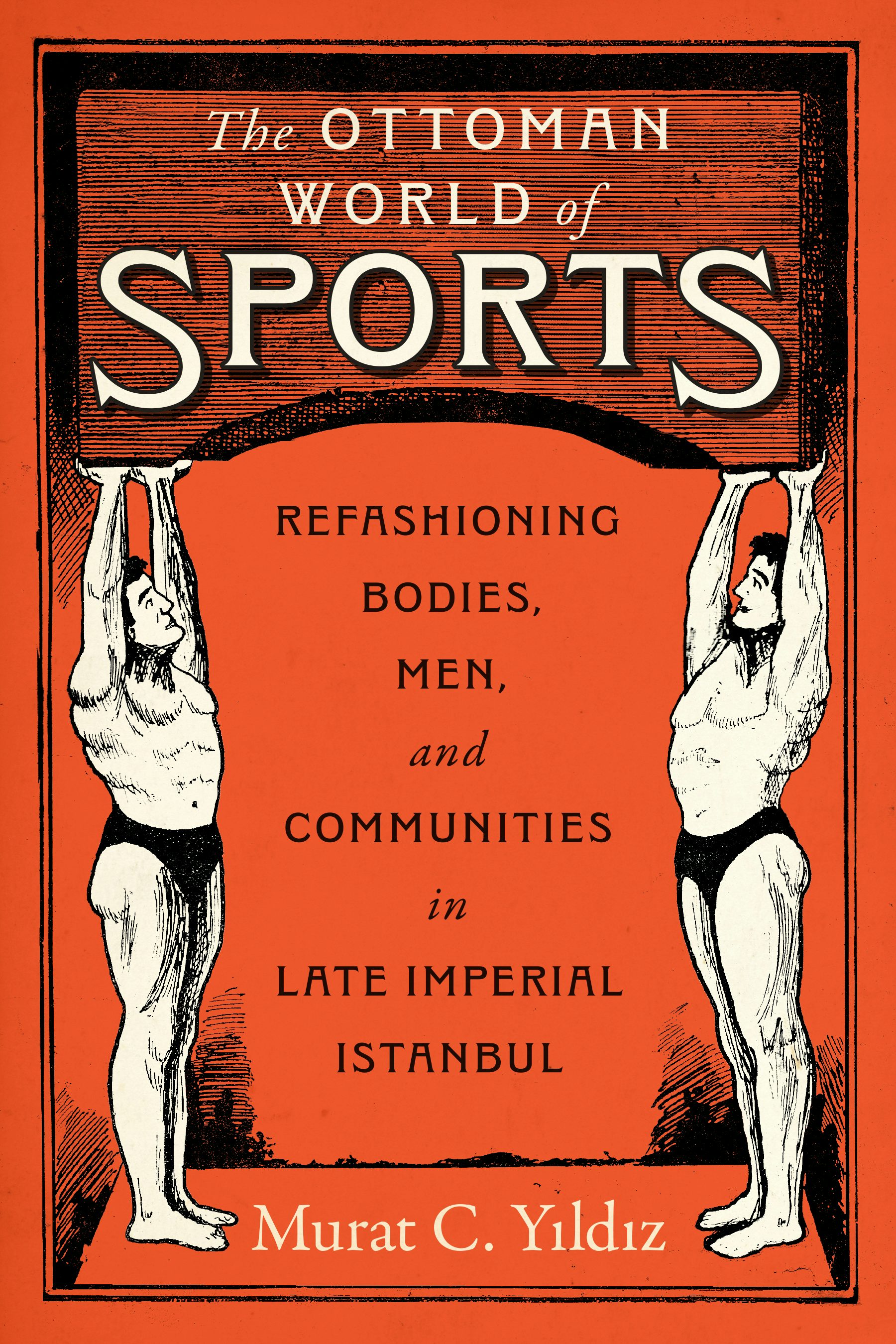 The Ottoman World of Sports